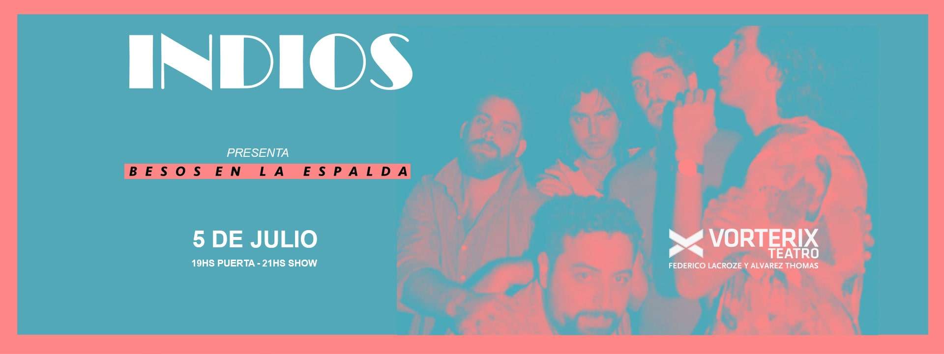 INDIOS presenta "BESOS EN LA ESPALDA"