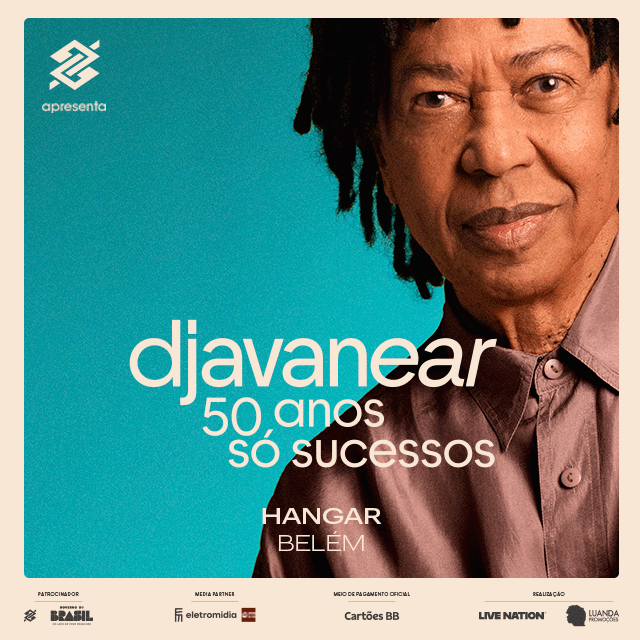 Djavan: Djavanear 50 anos - Só Sucessos | Belém en Hangar
