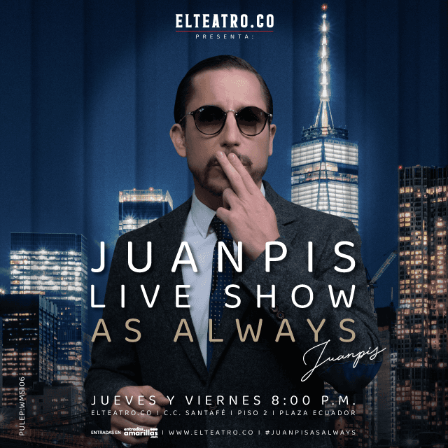 JUANPIS, AS ALWAYS